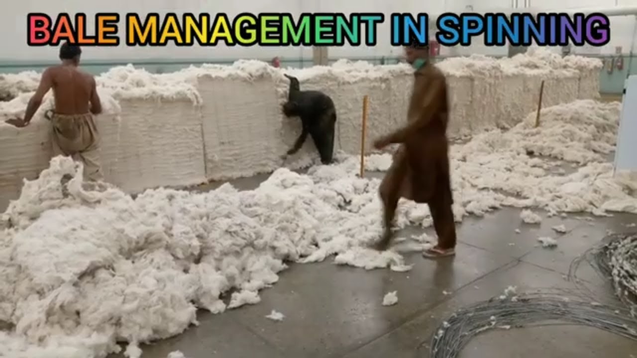 What Is Bale Management, Bale Management In Yarn Manufacturing, Bale ...