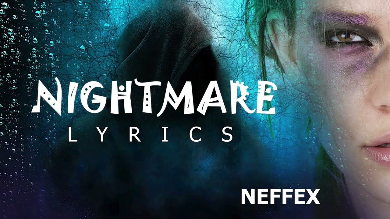 Nightmare (Lyrics) NEFFEX - YouTube