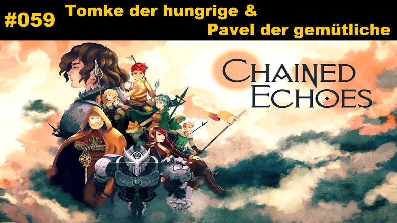 #059 Let's Play Chained Echoes - Tomke der hungrige & Pavel der gemütliche 🐐🐙 - YouTube