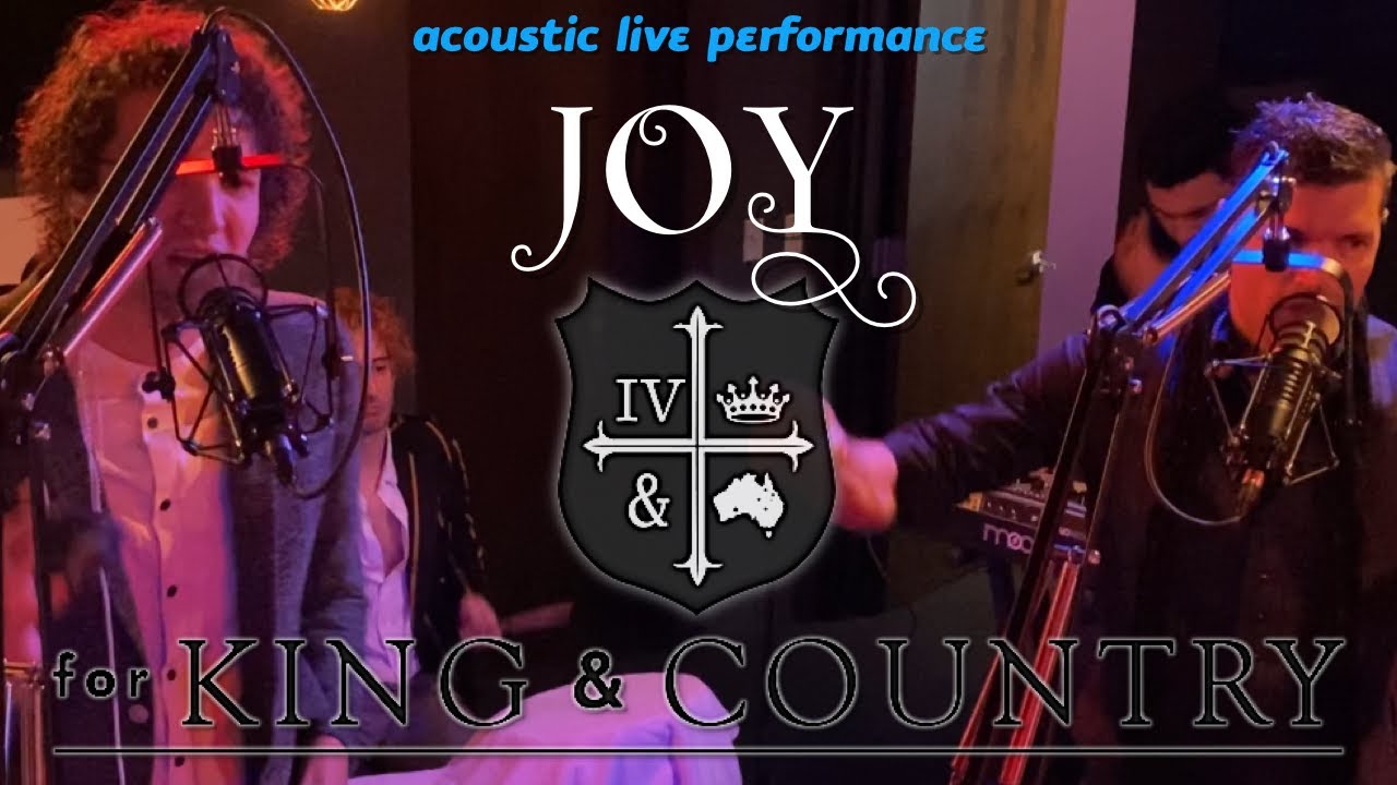 For King And Country Joy Youtube