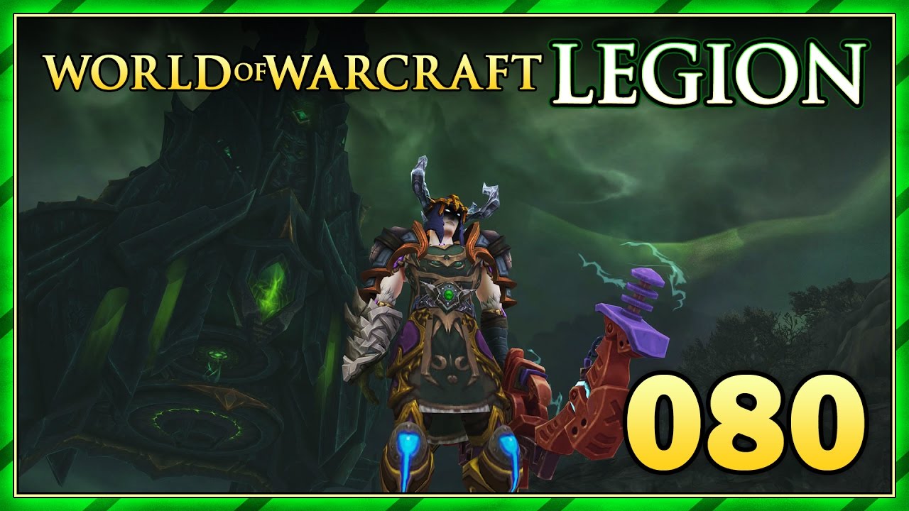 World Quests 80: Rain of Arrows! | WoW: Legion Gameplay - YouTube