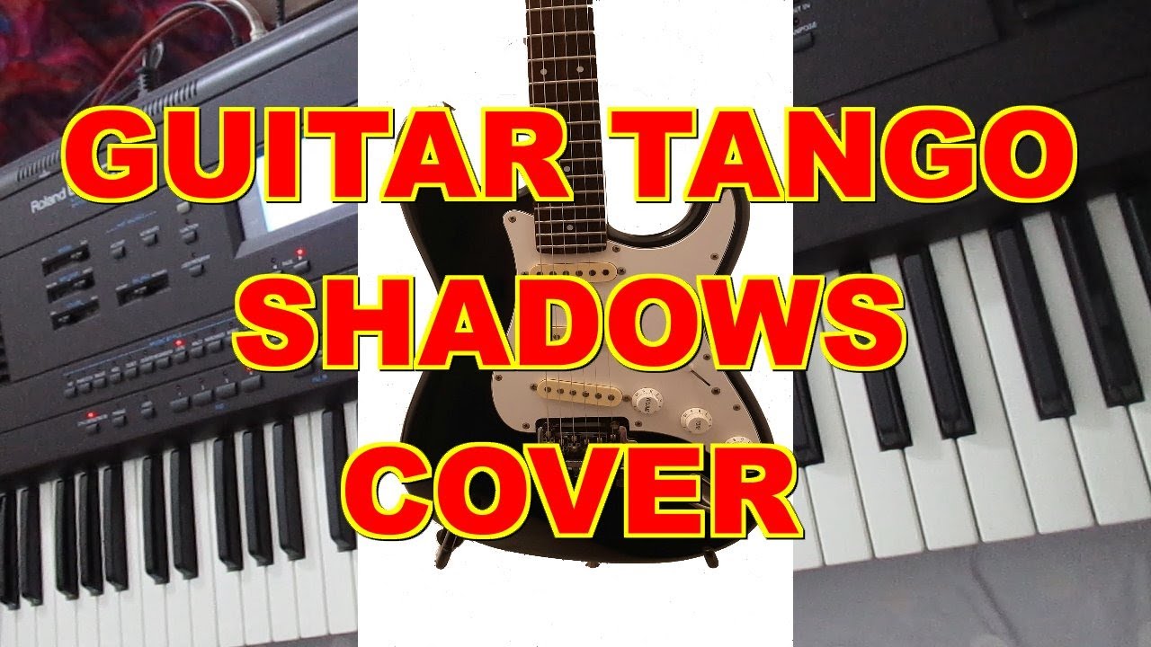 Guitar Tango SHADOWS Cover live played with Fender Stratocaster and ...