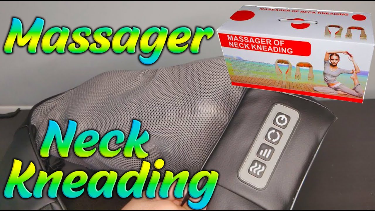 Massager Of Neck Kneading Youtube