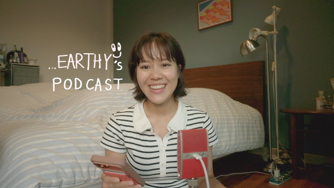Earthy's Podcast EP.8 | แชร์เรื่องราวภายในจิตใจ ไปถ่าย MV ไกลถึงญี่ปุ่น ...