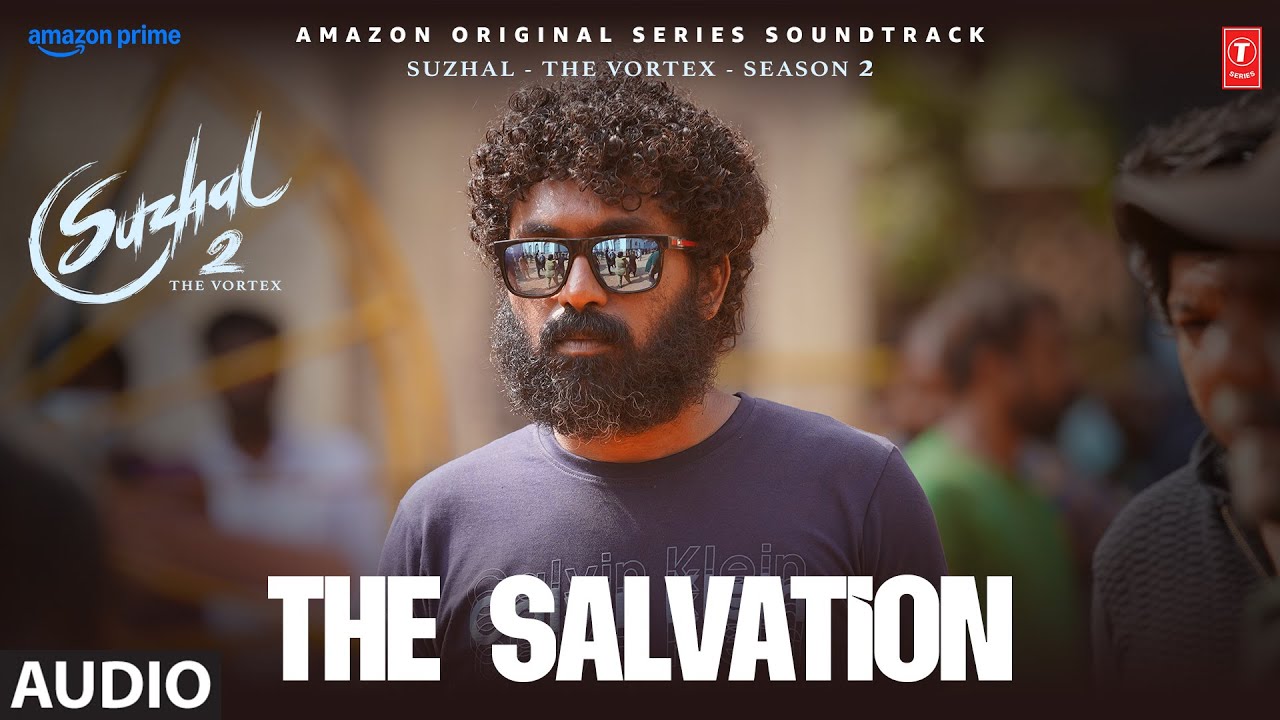 The Salvation Audio | Suzhal - The Vortex 2 | Kathir, Aishwarya Rajesh ...