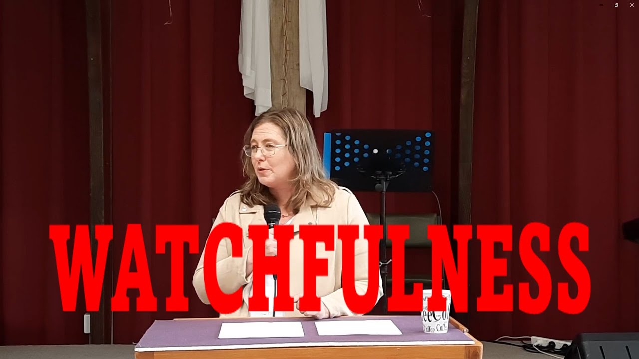 Watchfulness - YouTube