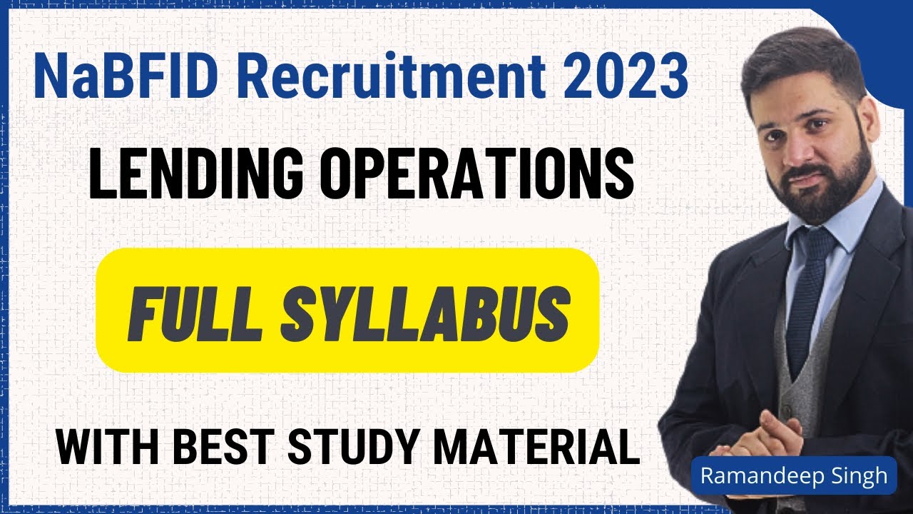 NaBFID Recruitment 2023: Lending Operations Syllabus - YouTube