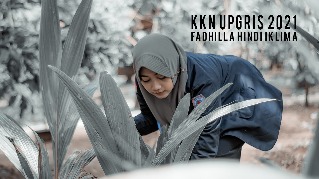 KKN UPGRIS 2021 Fadhilla Hindi Iklima - YouTube