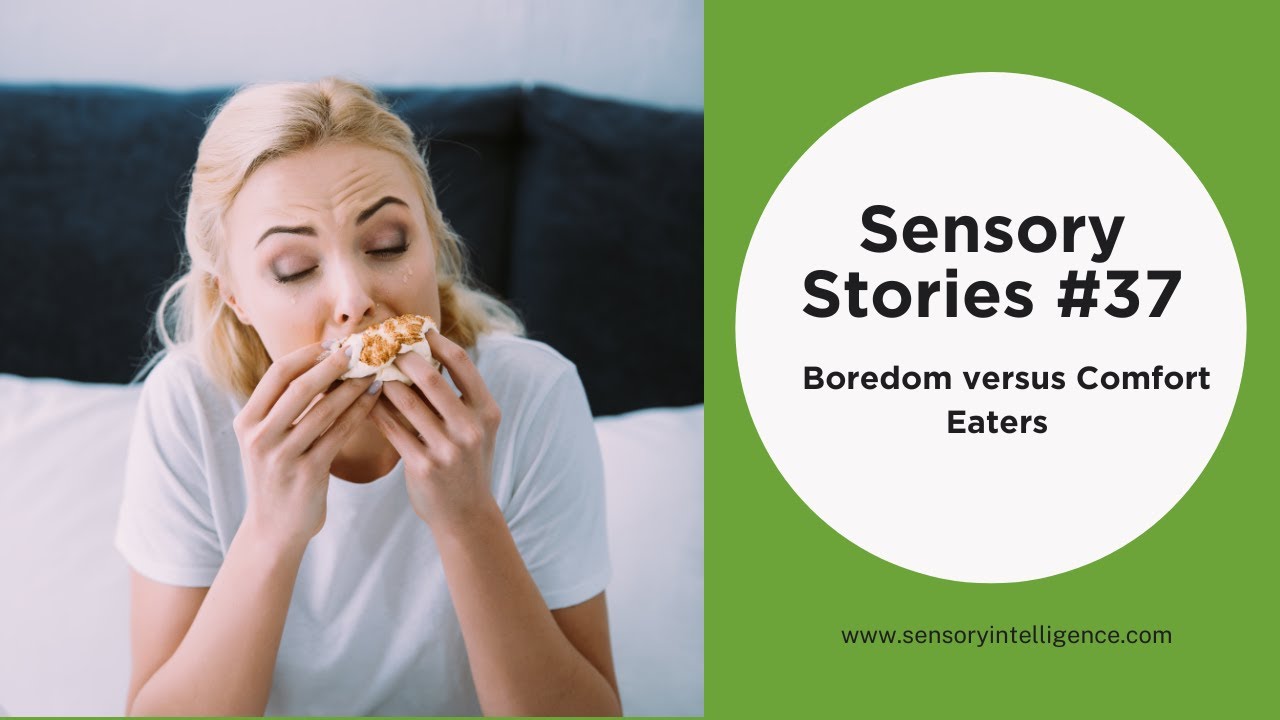 Sensory Stories # 37: Comfort vs boredom eaters - YouTube