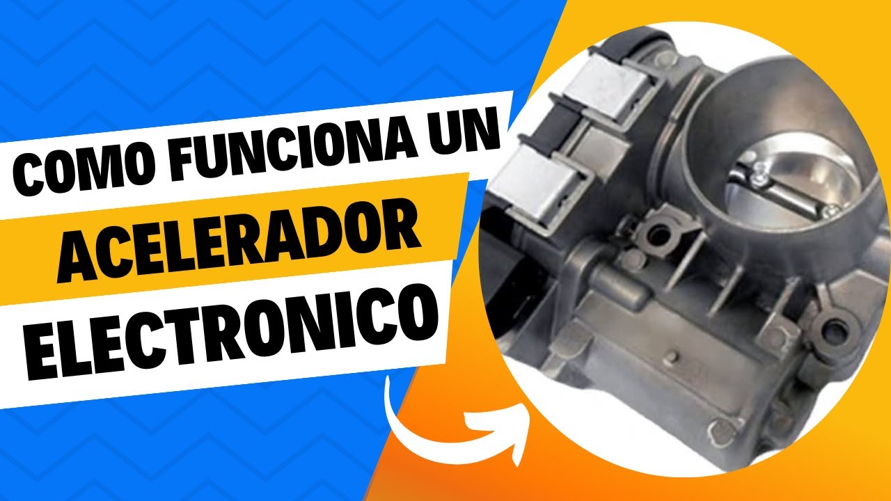 Como funciona el acelerador electronico. expertos e inexpertos - YouTube