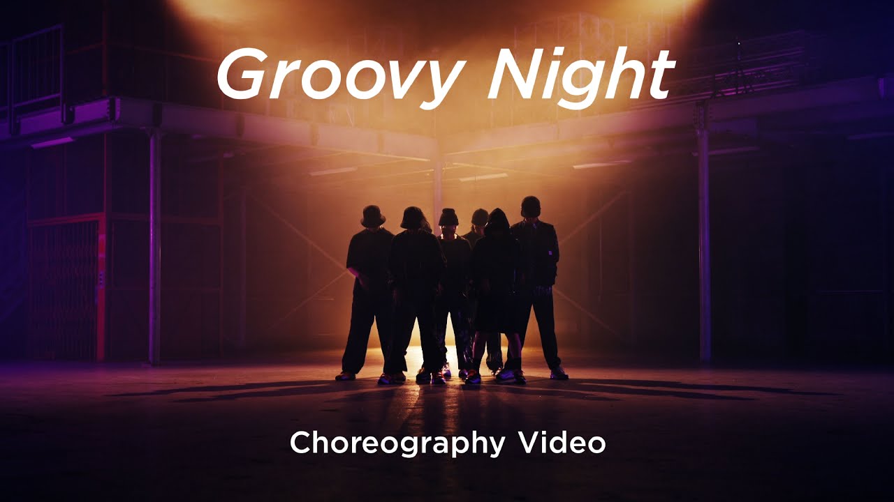 [Choreography Video] 「Groovy Night」- XlamV（クランヴ） - YouTube