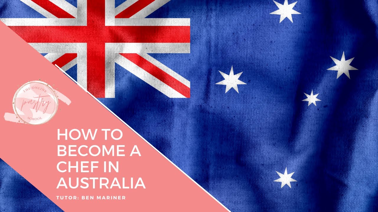 How to become a pastry chef in Australia - Moving to Australia as a ...