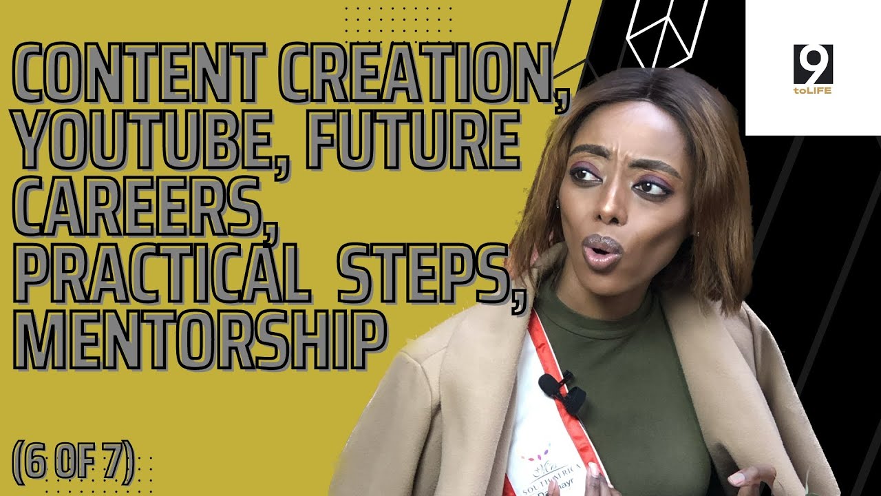 Tshego Gaelae Ep 09 | 6 of 7 | Content creation, Future Careers, Practical steps, Mentorship ...