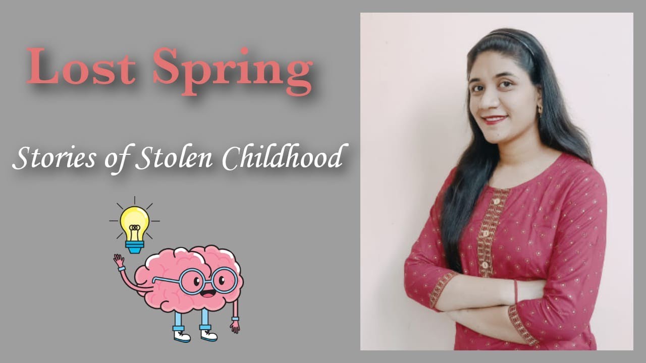 Lost Spring | Class 12 | Summary | - YouTube