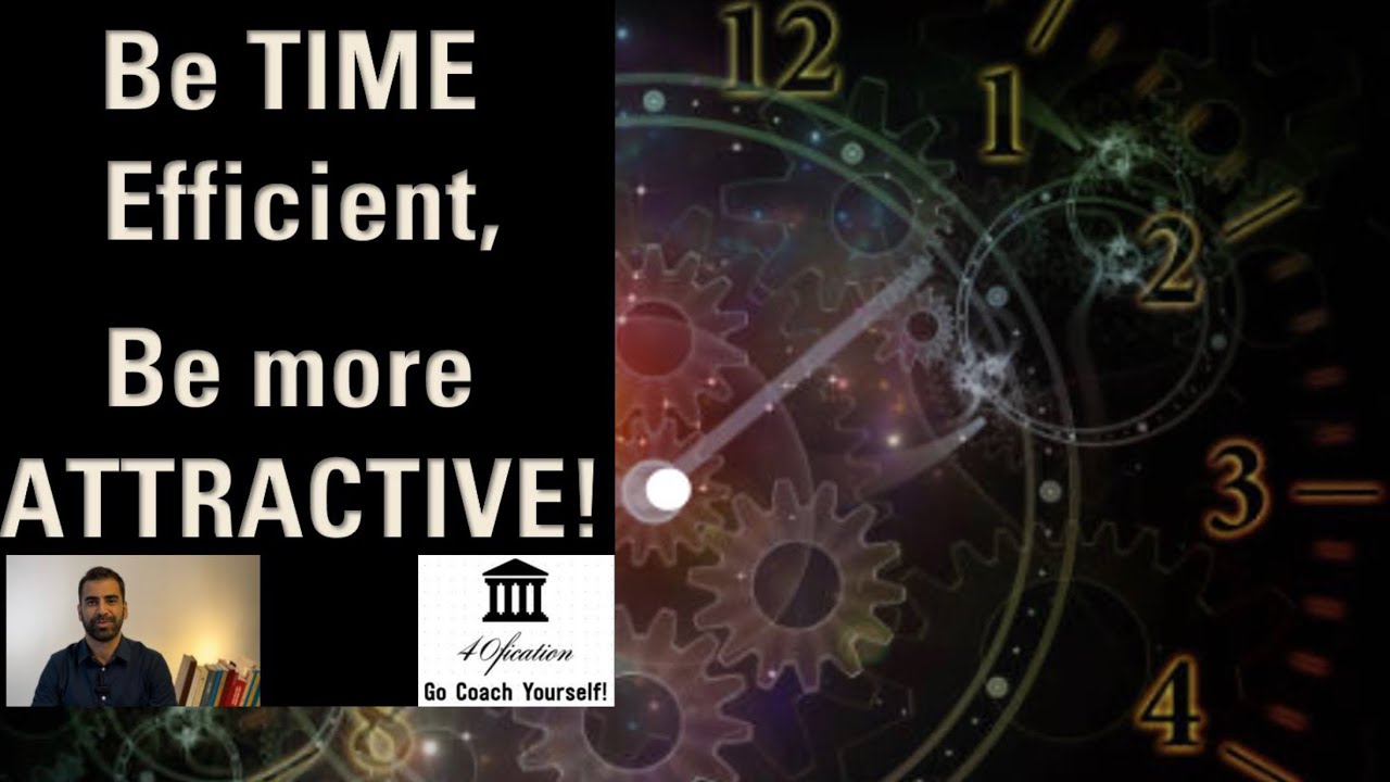 How to Use TIME Effectively to Be More ATTRACTIVE! - YouTube
