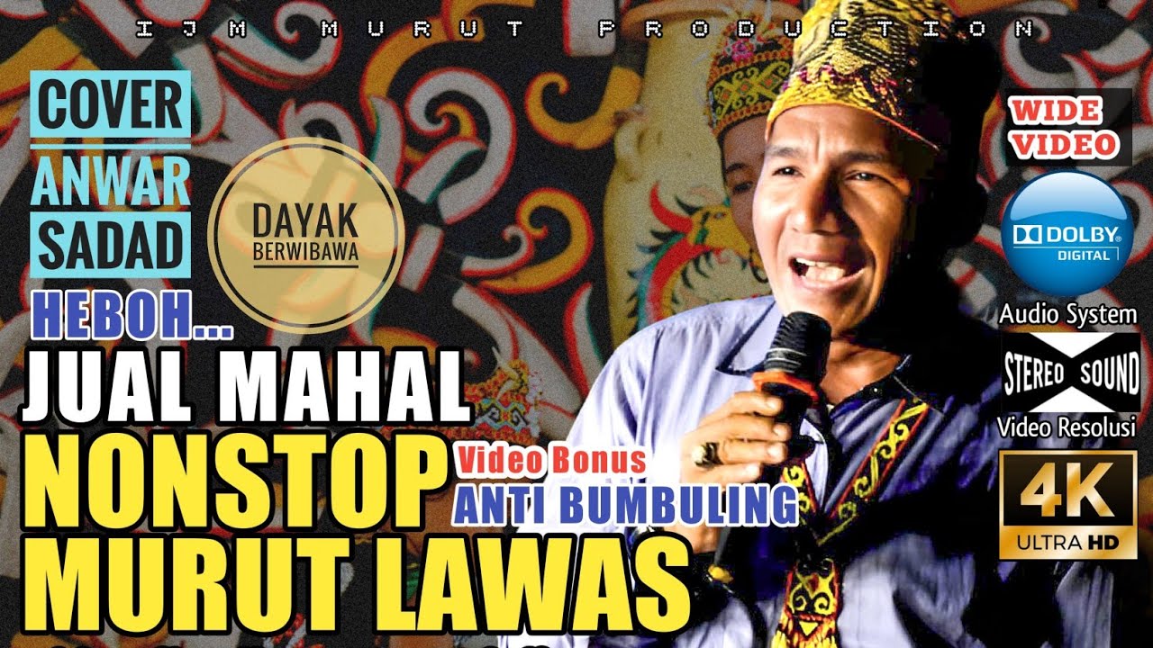 LAGU MURUT JUAL MAHAL COVER ANWAR SADAD ~ NONSTOP MURUT LAWAS ~ BONUS ...