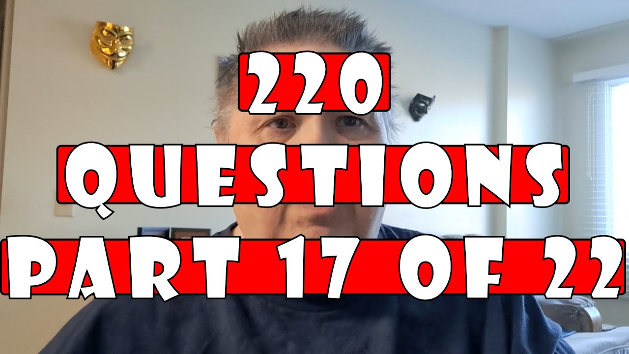 220 Questions Part 17 of 22 - YouTube