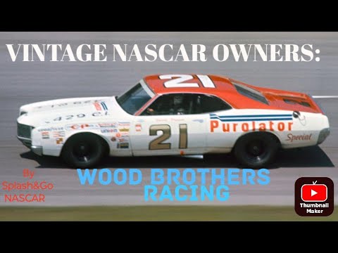 VINTAGE NASCAR OWNERS: Wood Brothers Racing - YouTube