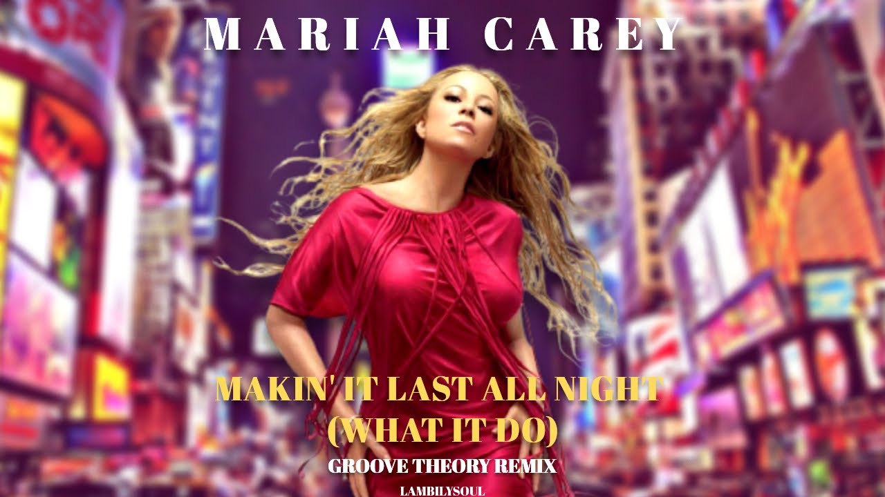 Mariah Carey - Makin' It Last All Night (Tell Me '95 Remix) - YouTube