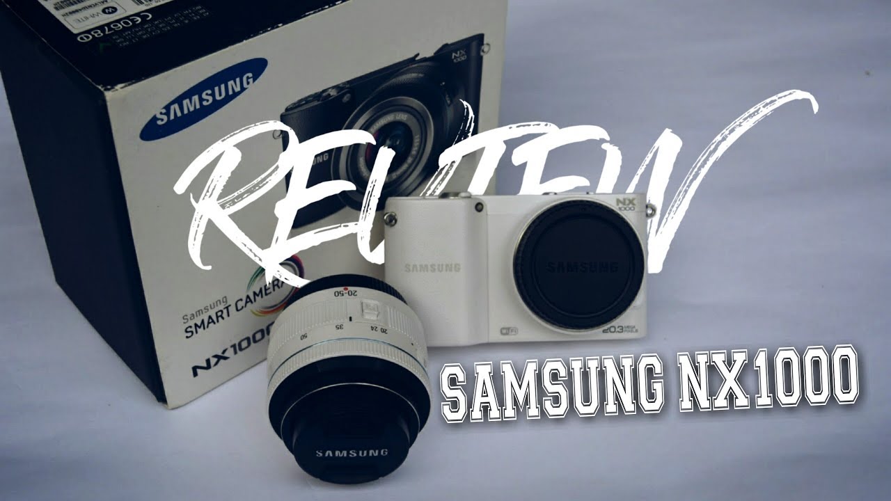 Review Samsung Nx 1000 Indonesia - YouTube
