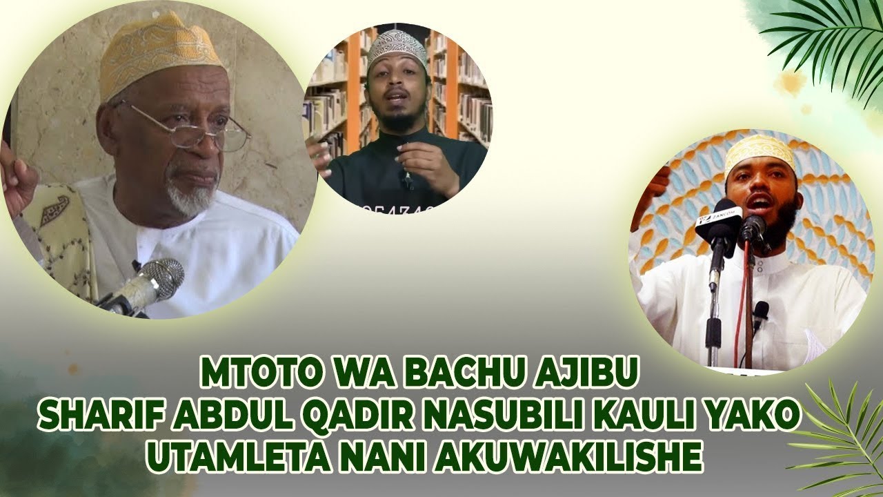 MTOTO WA BACHU AMJIBU USTADH SAID WA MAMBRUI - YouTube