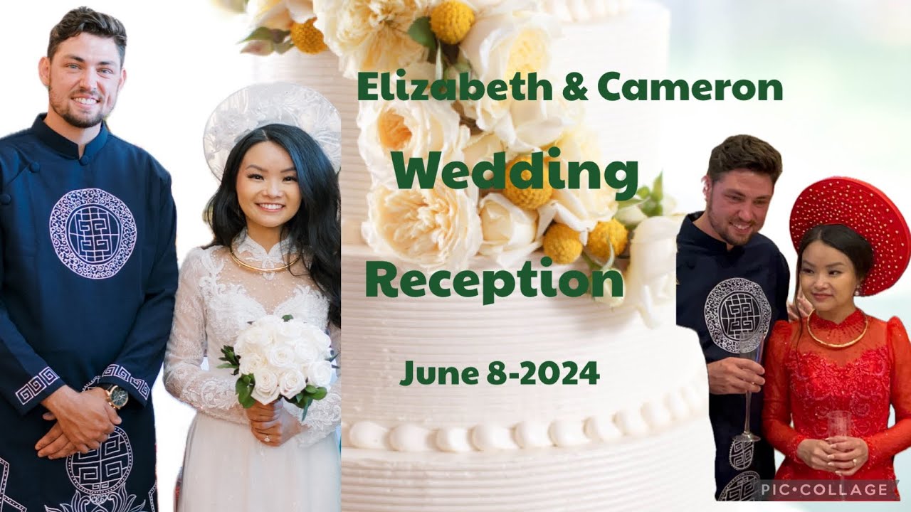 Elizabeth & Cameron Wedding Reception June-8-2024 - YouTube