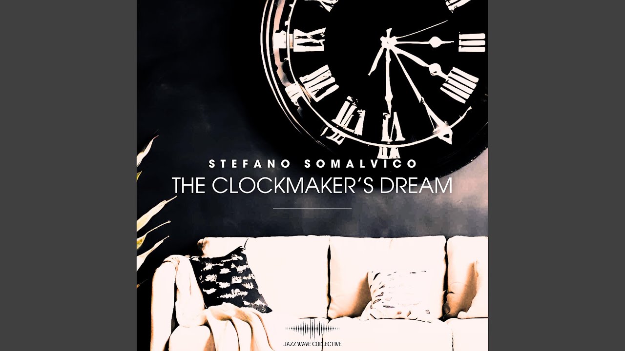 The Clockmaker’s Dream - YouTube