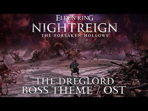 The Dreglord OST / Boss Fight Theme - Elden Ring Nightreign The Forsaken Hollows DLC