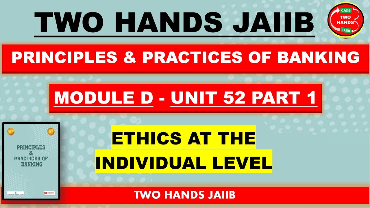 JAIIB PPB MODULE D UNIT 52 PART 1 I PRINCIPLES AND PRACTICES OF BANKING I TWO HANDS JAIIB I PPB ...