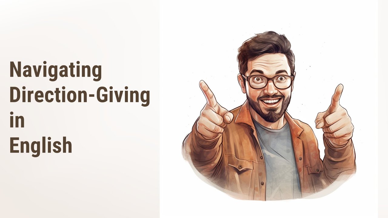 Navigating the Language: Mastering Direction-Giving in English - YouTube