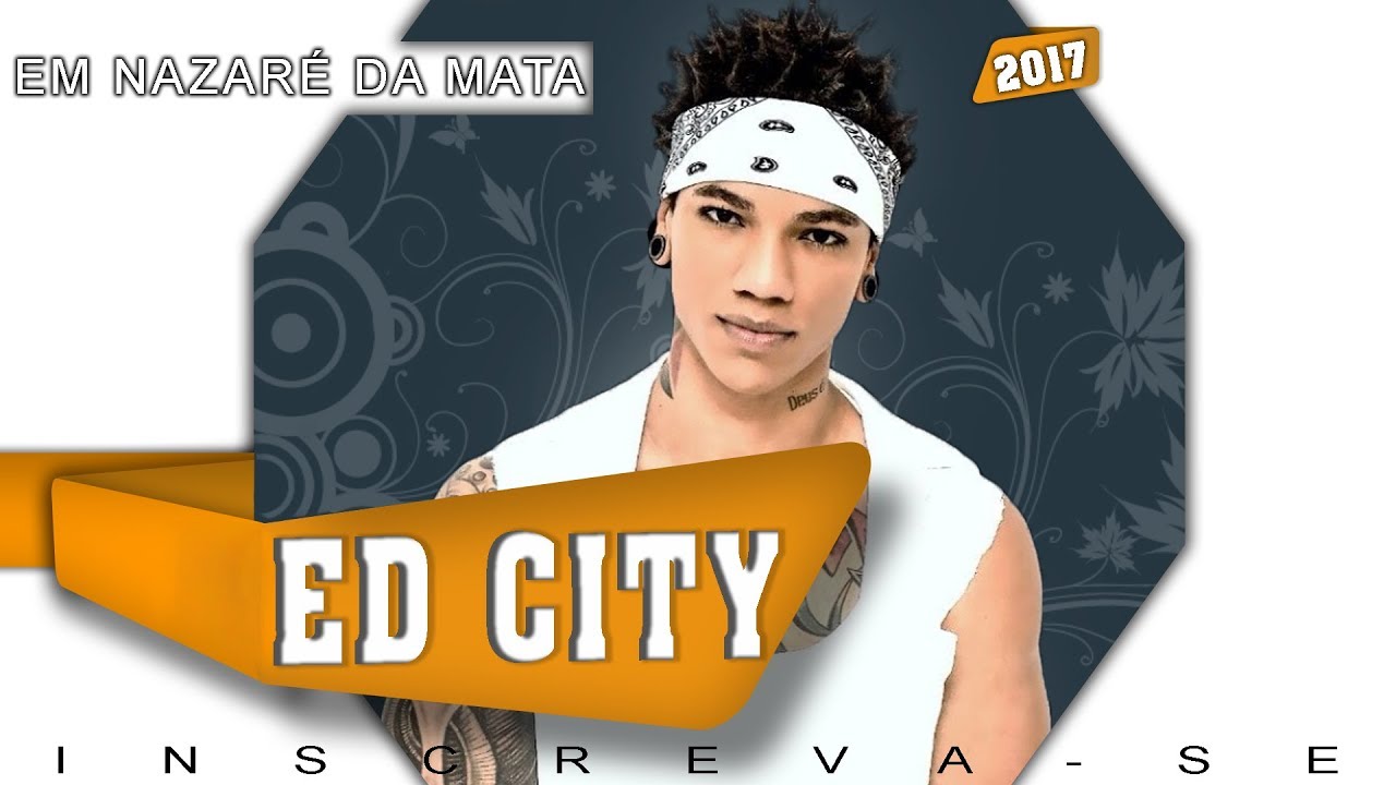 ED CITY EM VIVO EM NAZARÉ DA MATA 2017 - YouTube
