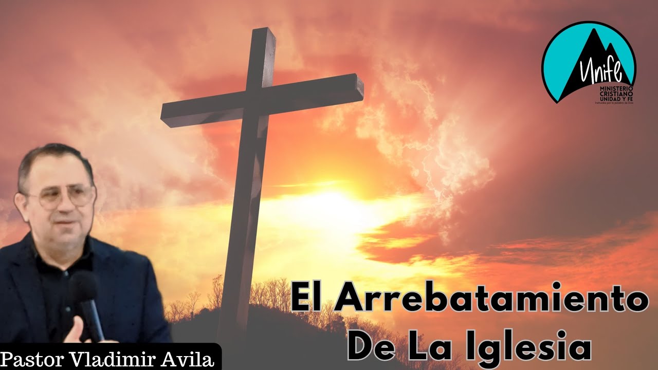 El Arrebatamiento de la Iglesia. (P. Vladimir Avila) - YouTube