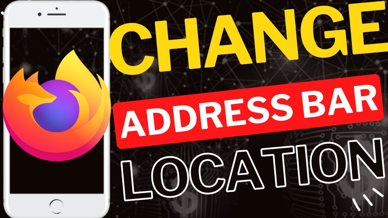How to Change Address Bar Location in Firefox Mobile - YouTube