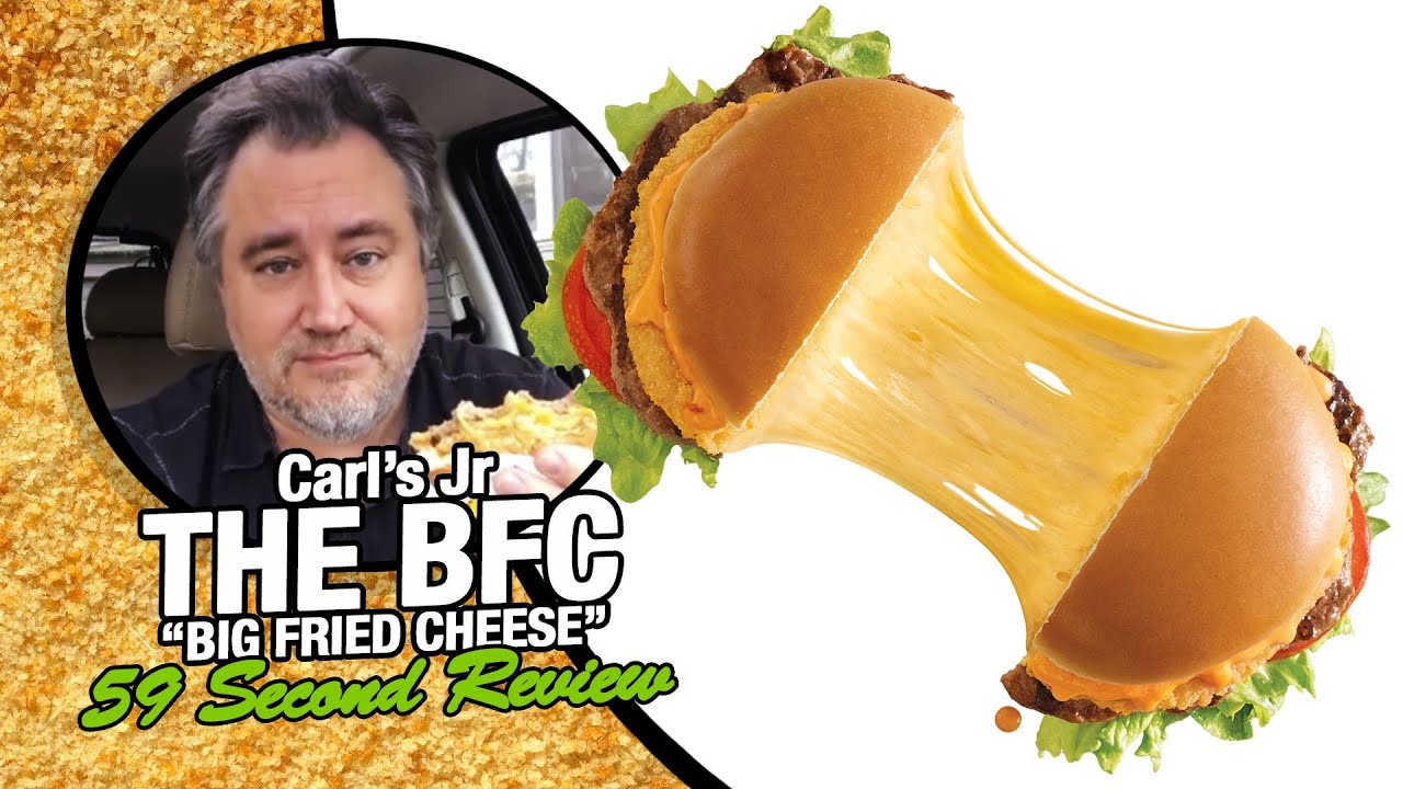 The B.F.C. ("BIG FRIED CHEESE") Burger from Carl's Jr. and Hardee's ...