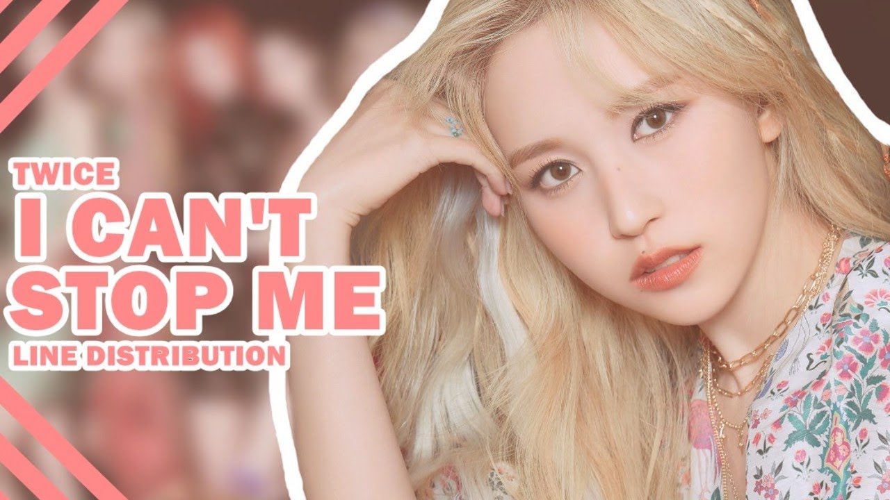 How I Think TWICE "I CAN'T STOP ME" Will Be Like | Line Distribution ...
