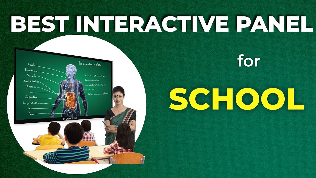 BEST INTERACTIVE PANEL FOR SCHOOL | CROWN TOUCH | TELANGANA | KARNATAKA ...