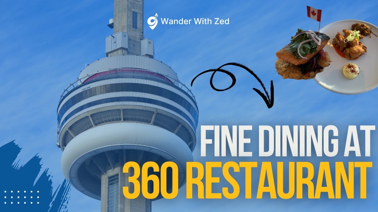 Fine Dining at Revolving 360 Restaurant in CN Tower | Living in Toronto ...