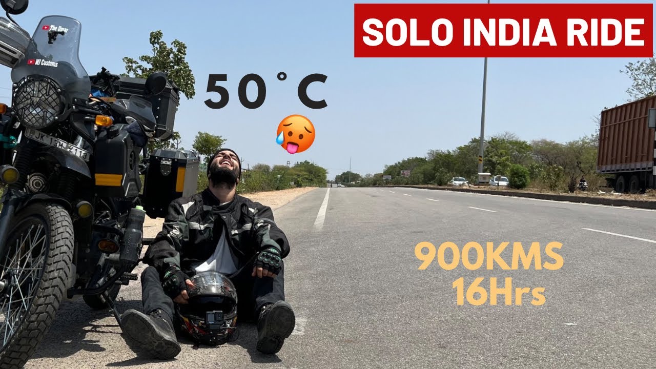 Ride In 50 C 900KMS Non Stop 16 HRS All India Solo Bike Trip Ep