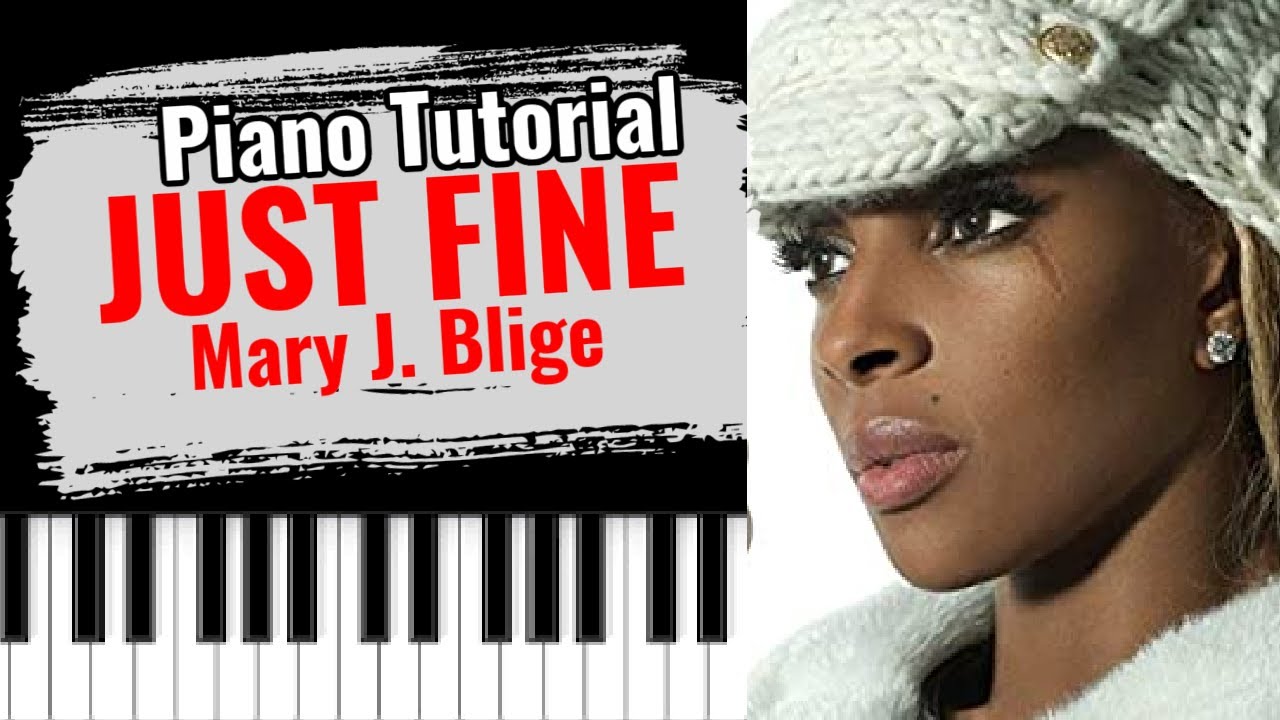 🎹 JUST FINE - Mary J Blige (easy piano tutorial lesson free) - YouTube