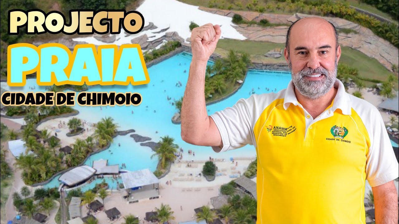 PRAIA ARTIFICIAL PROJETO FEITO CHIMOIO MOÇAMBIQUE - YouTube