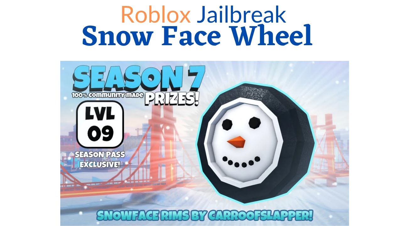 Roblox Jailbreak Level 9 Season 7 Snow Face Wheels - YouTube