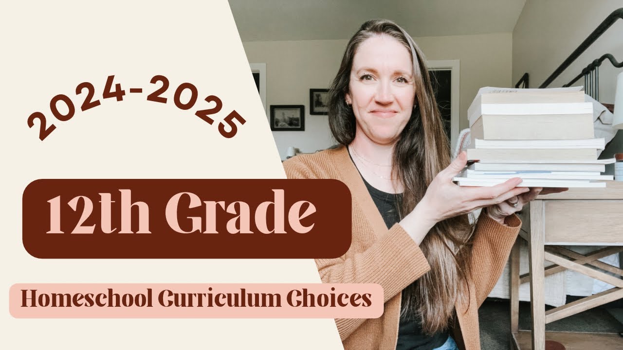 12TH GRADE HOMESCHOOL CURRICULUM CHOICES - YouTube