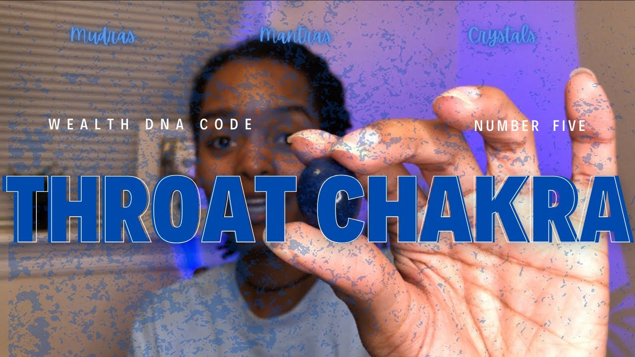 THROAT CHAKRA CODE: How To Unlock Your Wealth DNA, Crystals, Mantras ...