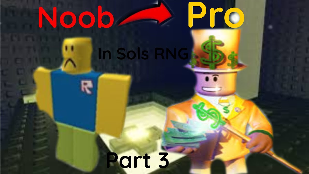 Going From Noob To PRO In Roblox Sols RNG! [Part 3] - YouTube