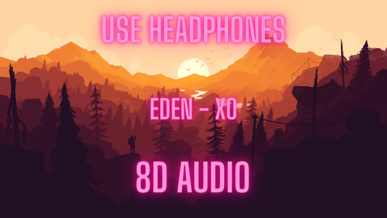EDEN - xo 8D - YouTube