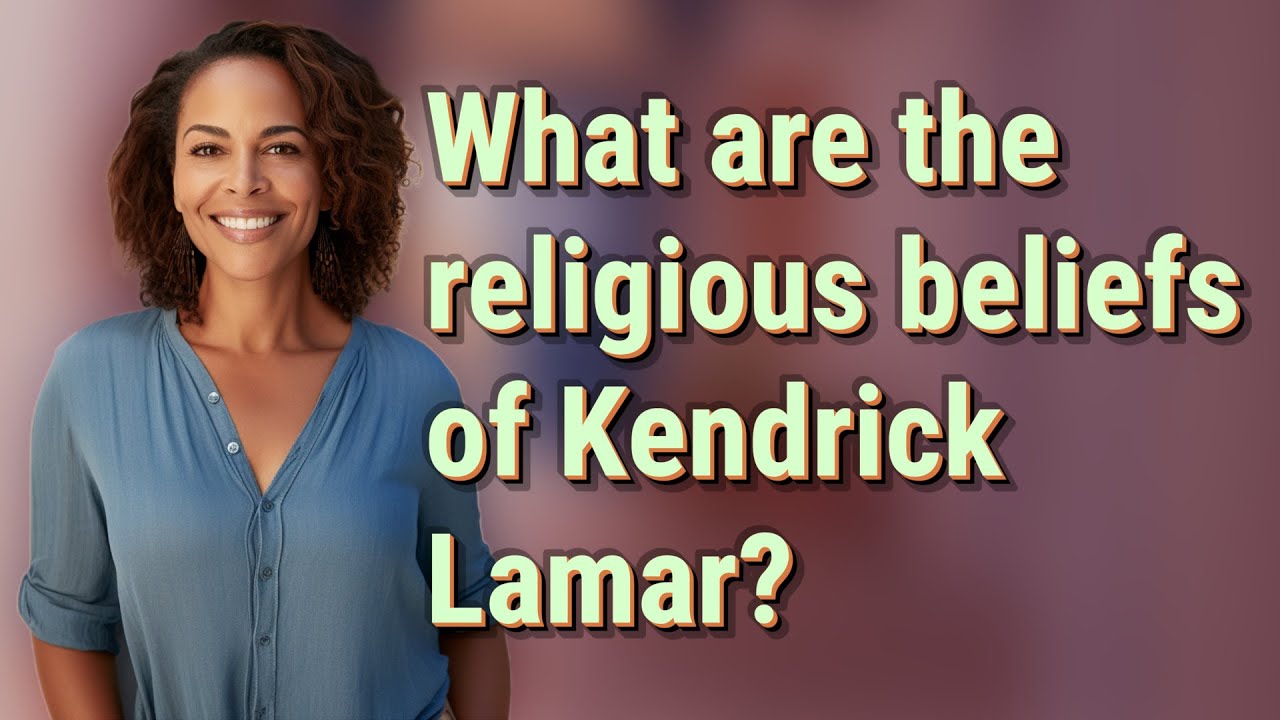 What are the religious beliefs of Kendrick Lamar? - YouTube