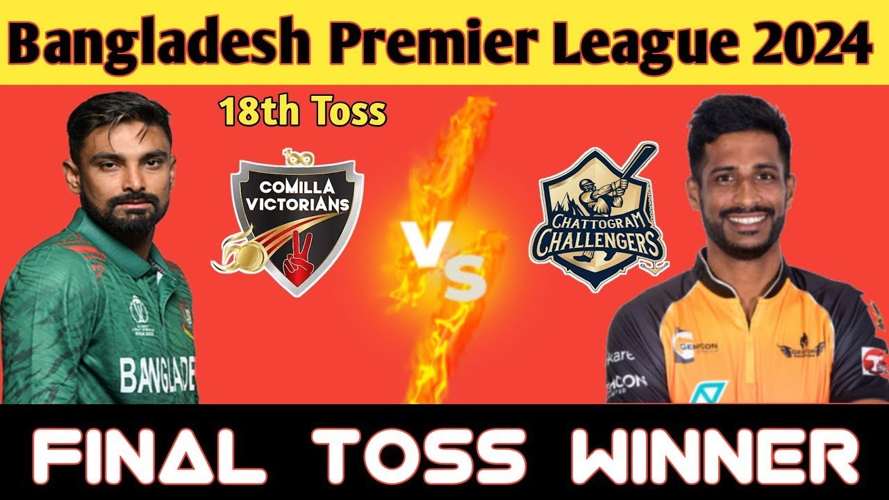 Chattogram challengers vs Comilla victorians match Toss prediction ...