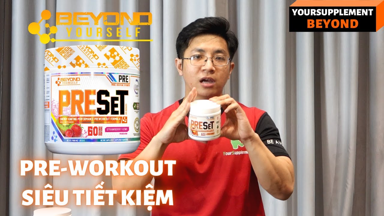 PRESET - Pre Workout tiết kiệm giá rẻ cho người mới tập tăng sức mạnh ...