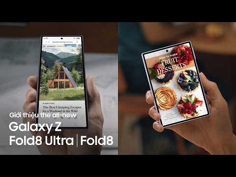 Giới thiệu Galaxy Z Fold8 Ultra và Galaxy Z Fold8 hoàn toàn mới | Galaxy AI | Samsung