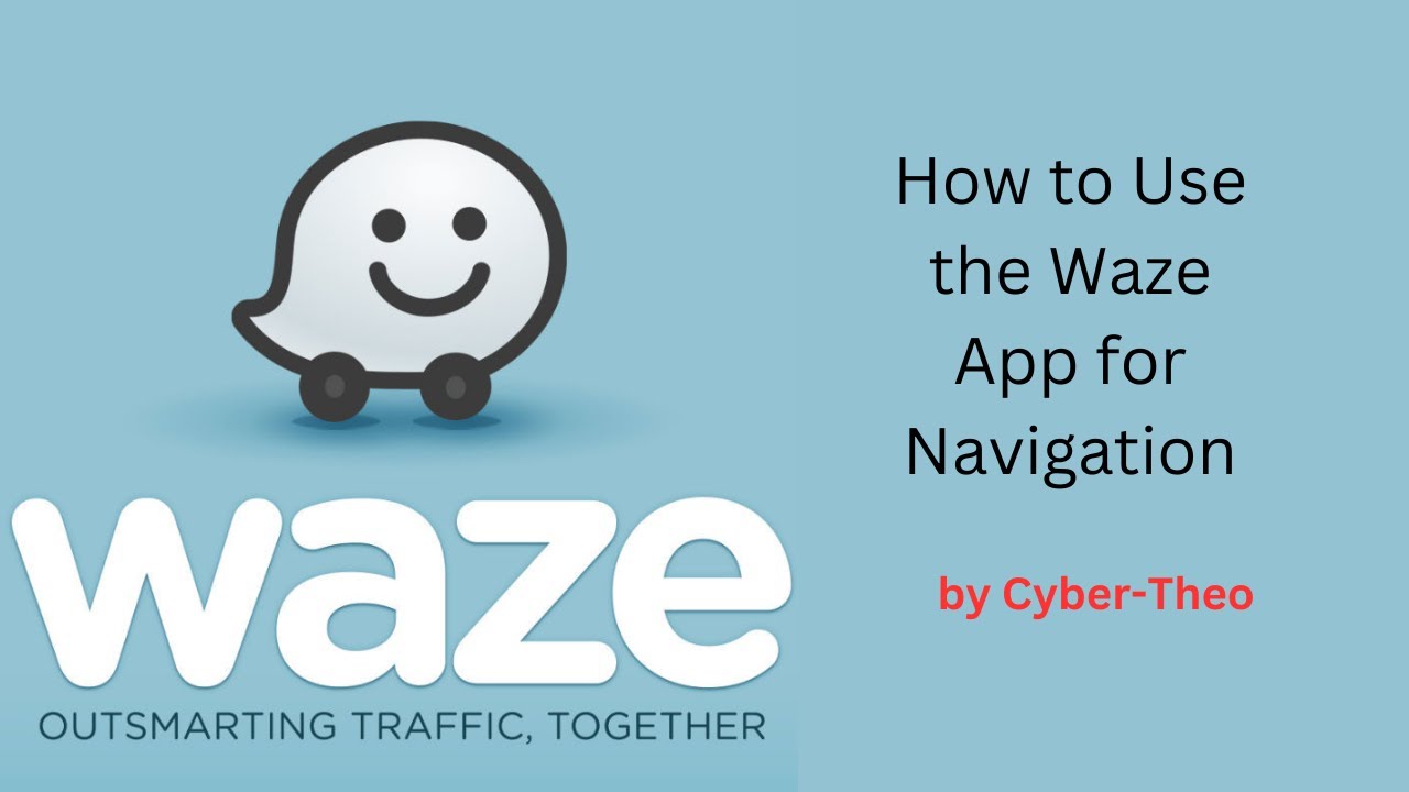 How to Use the Waze App for Navigation - YouTube